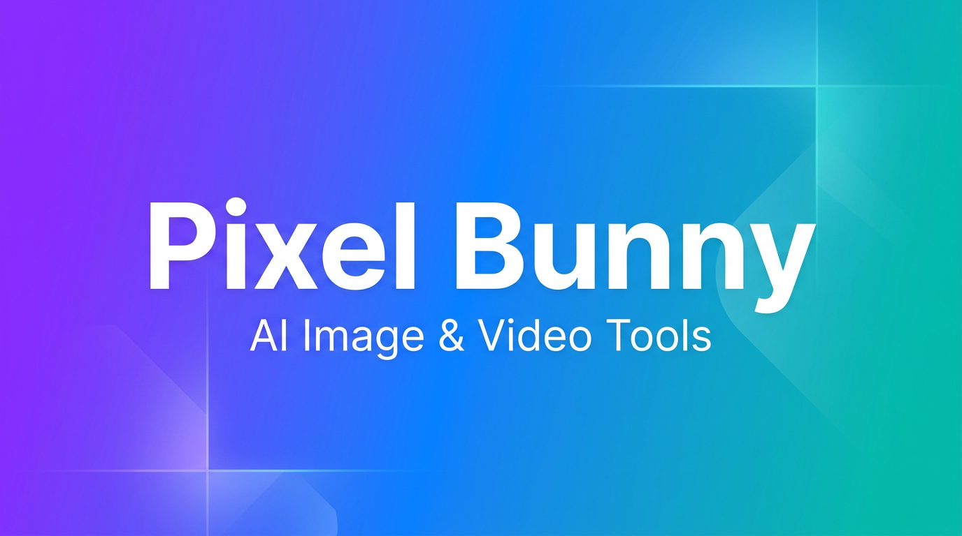 Pixel Bunny — Free AI Image & Video Tools
